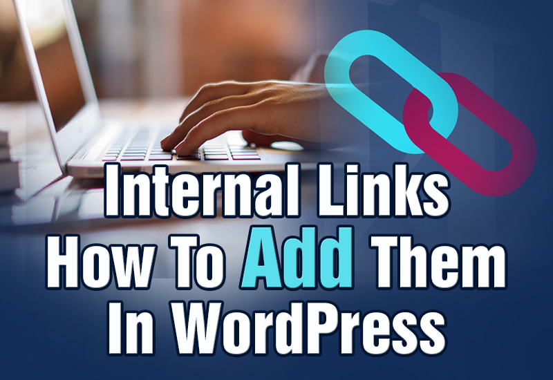Internal Links How To Add Them In WordPress Internal Link Master
